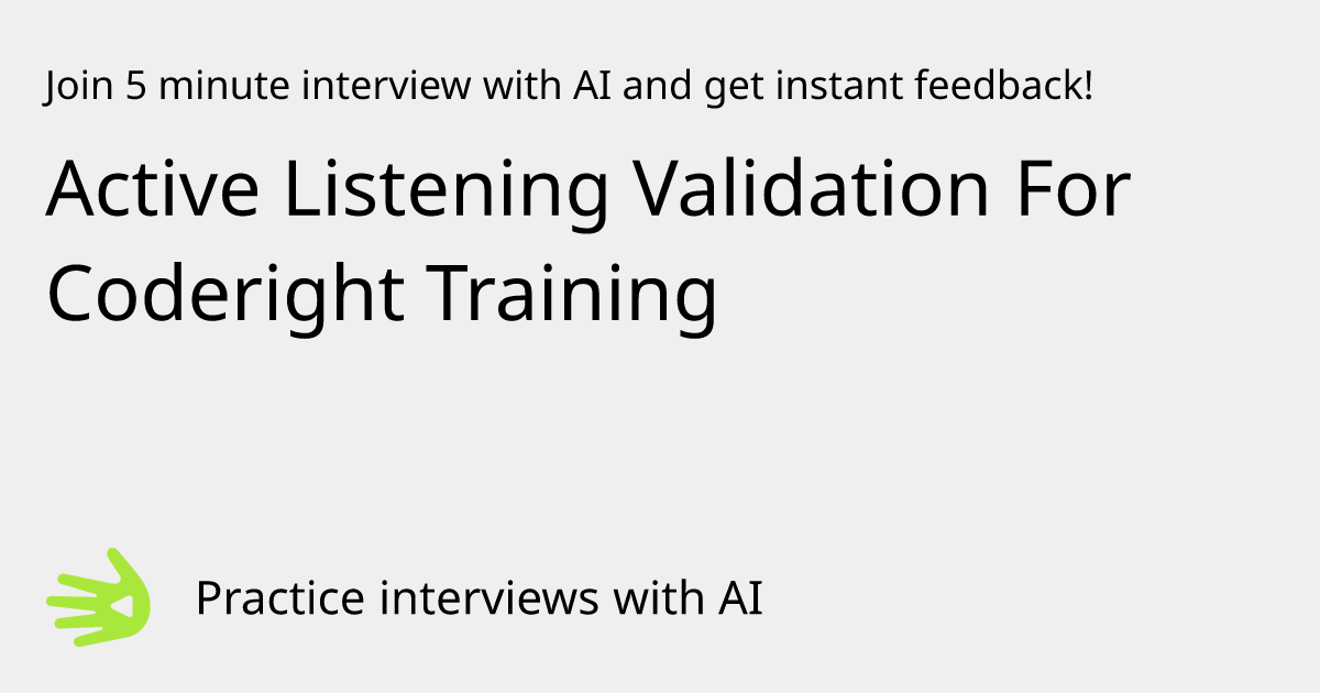 GreetAI — Active Listening Validation For Coderight Training interview ...