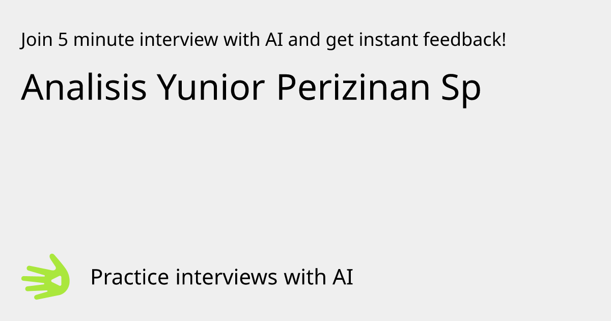 Greetai — Analisis Yunior Perizinan Sp Interview Practice And Instant