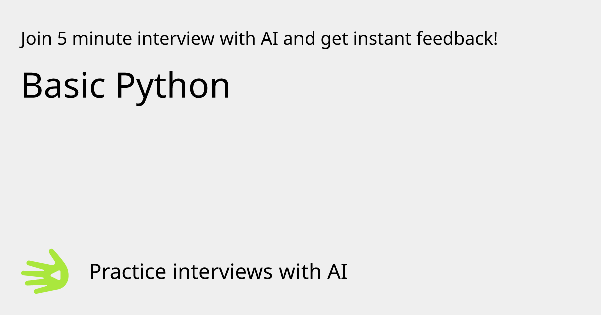 Greetai — Basic Python Interview Practice And Instant Feedback