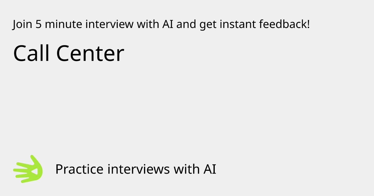 GreetAI — Call Center interview practice & instant feedback