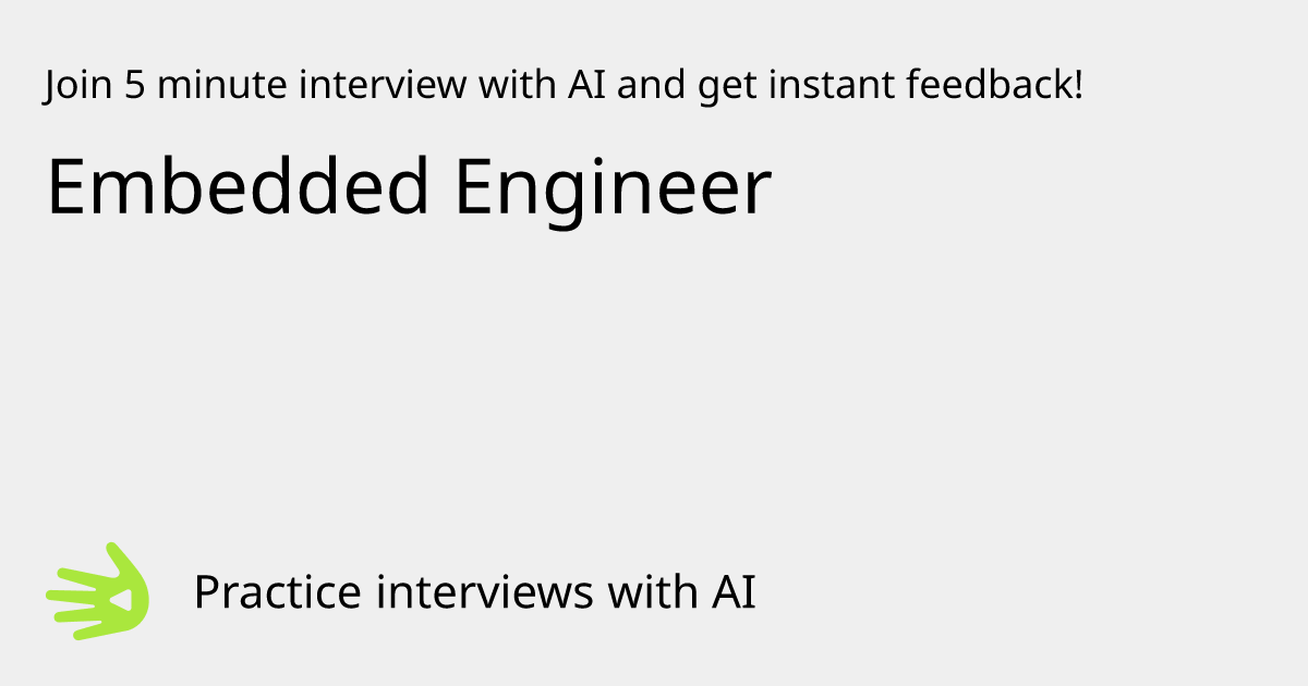 GreetAI — Embedded Engineer interview practice & instant feedback