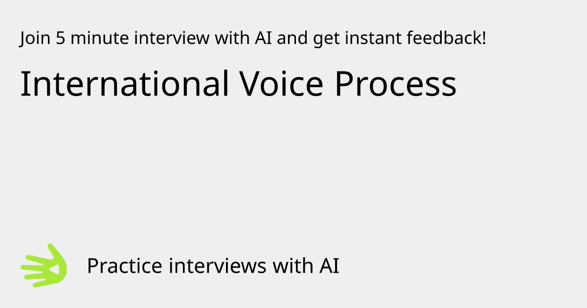 GreetAI — International Voice Process interview practice & instant feedback