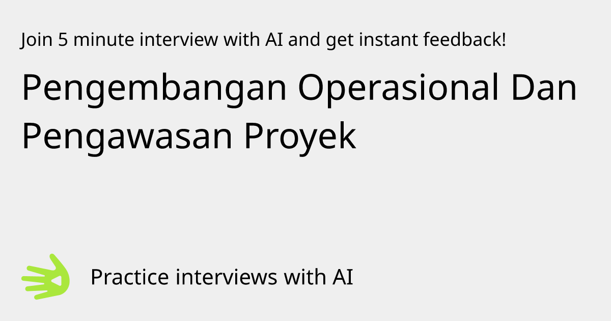GreetAI — Pengembangan Operasional Dan Pengawasan Proyek interview ...