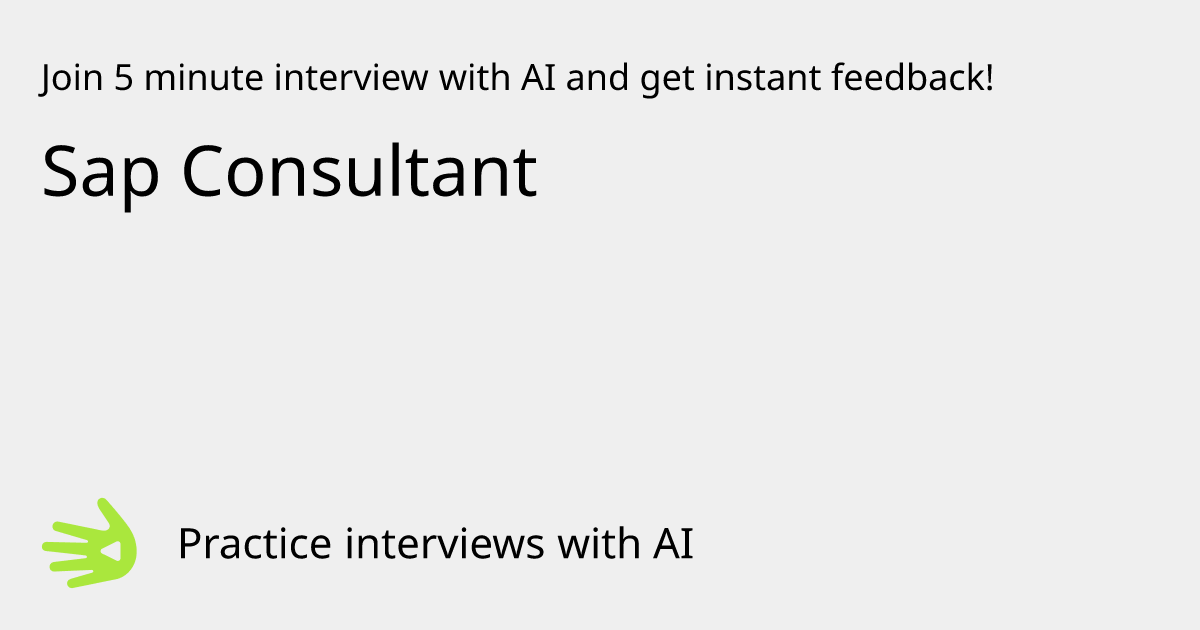 GreetAI — Sap Consultant interview practice & instant feedback